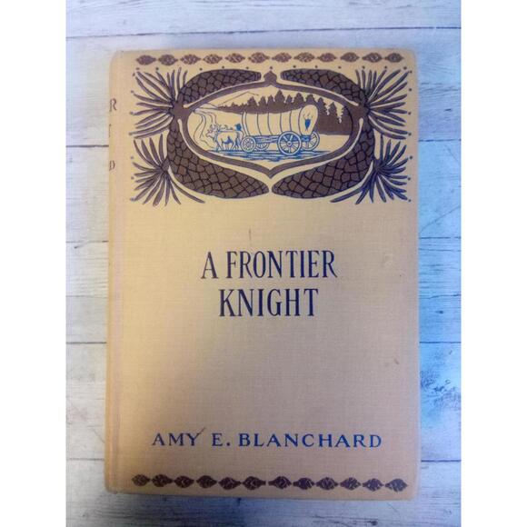 Other | 195 A Frontier Knight A Story Of Early Texan Border Life Amy E ...